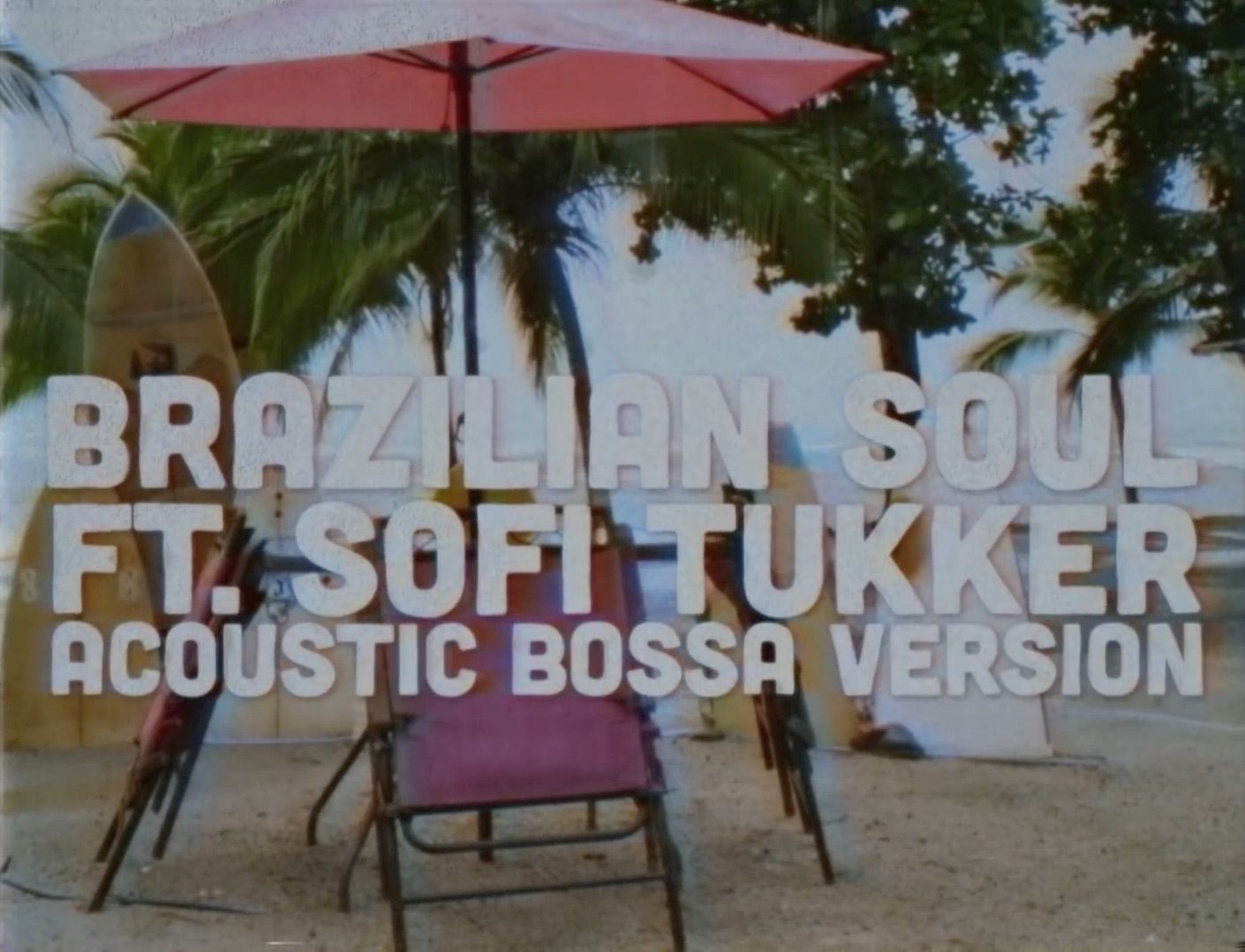 The Knocks, Sofi Tukker - Brazilian Soul (Acoustic Bossa Version ...