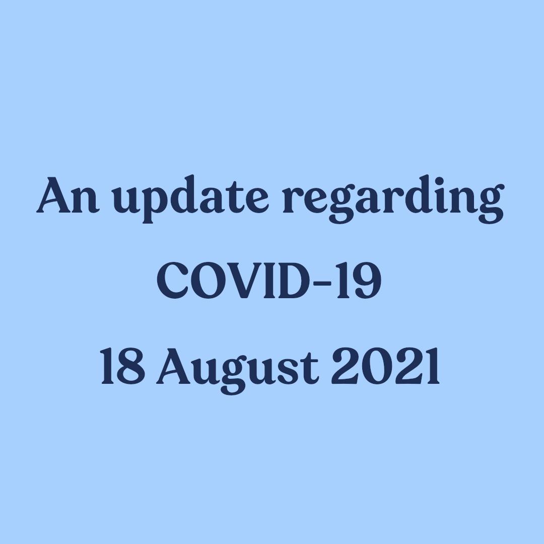 An update regarding COVID-19, 18 August 2021 | CSO