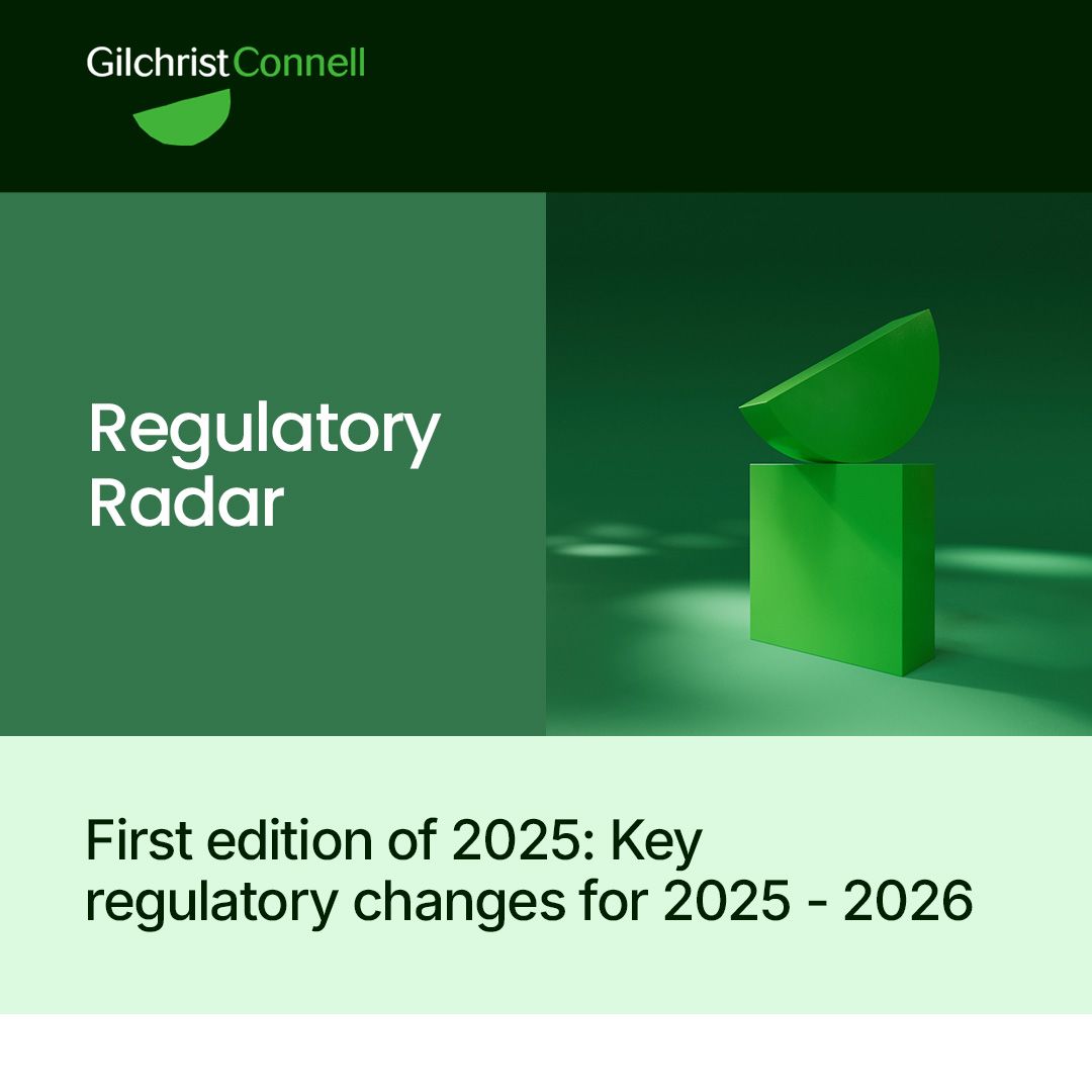 Regulatory Radar Q1 2025 | Gilchrist Connell