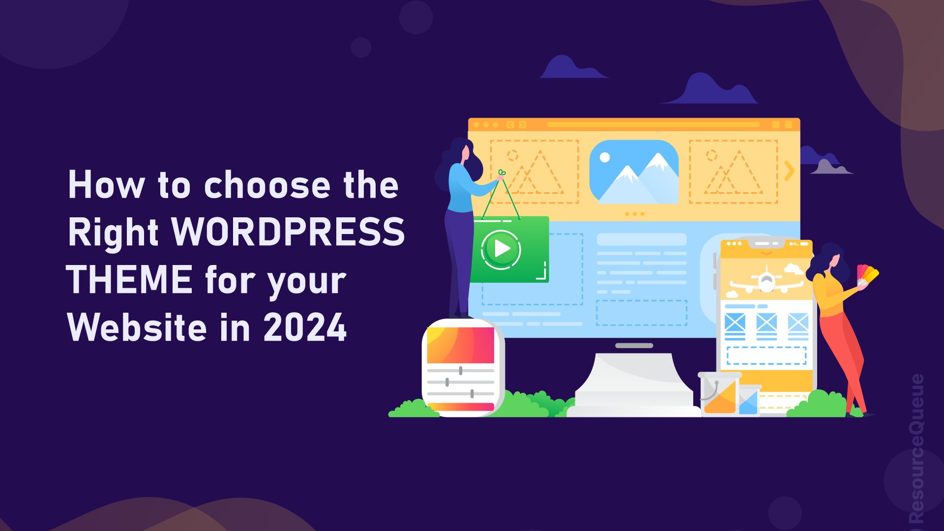 How to Choose the Right WordPress Theme for Your Website in 2024 How to Choose the Right WordPress Theme for Your Website in 2024