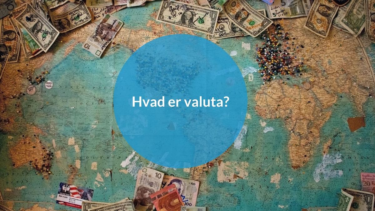 Hvad er valuta? - Guide | Financer