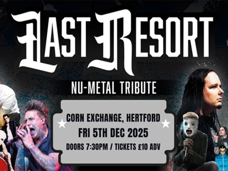 Last Resort - Music event at the Hertford Corn Exchange