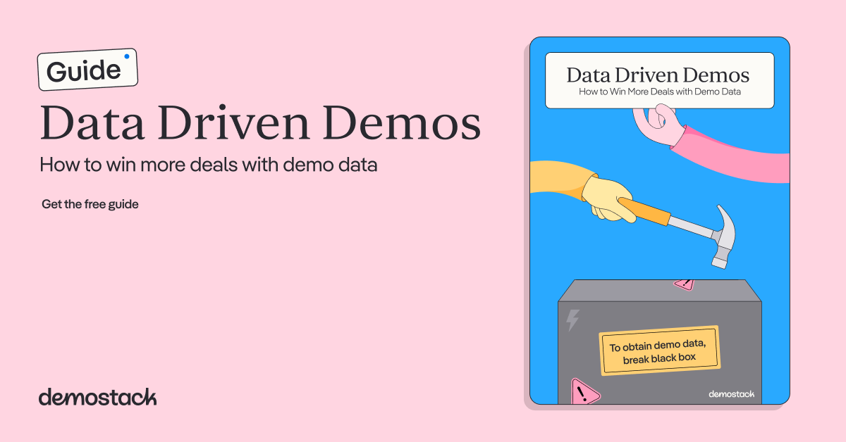 Data Driven Demos: How to win more deals with demo data – Demostack