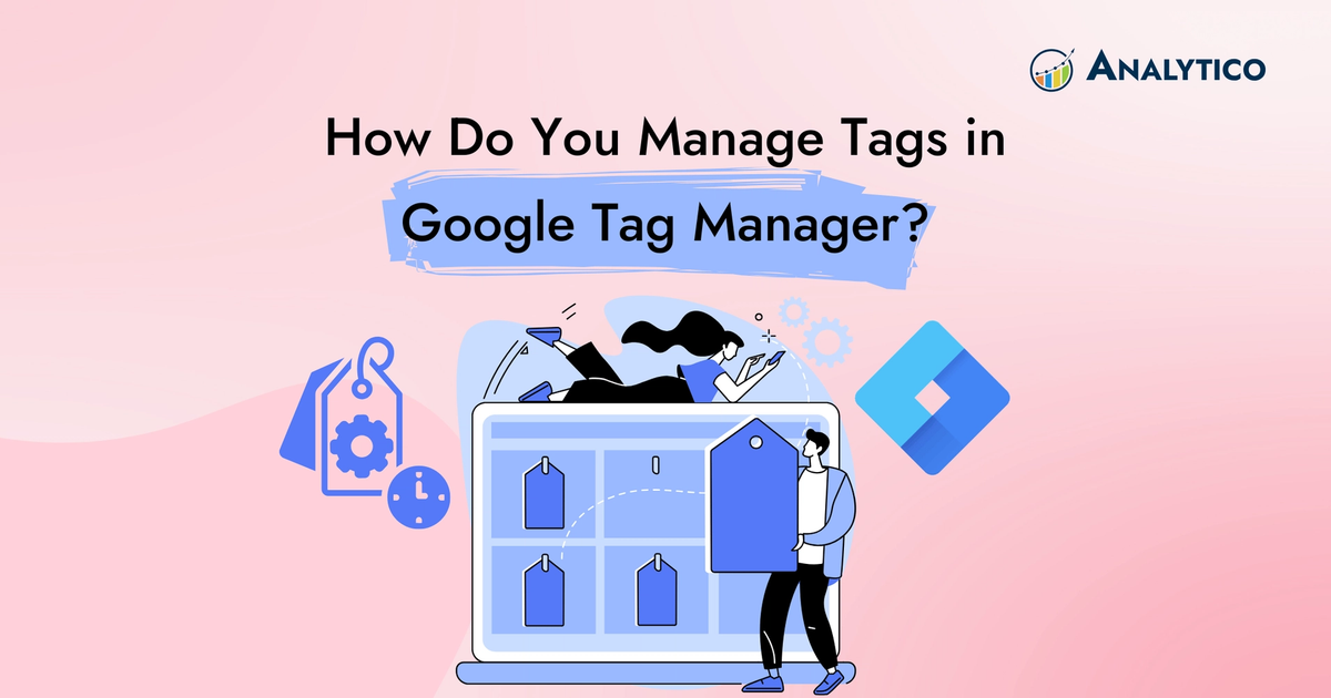Manage Tags in Google Tag Manager