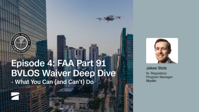 New FAA Process: Part 91 BVLOS Waivers for Drone Programs | Skydio