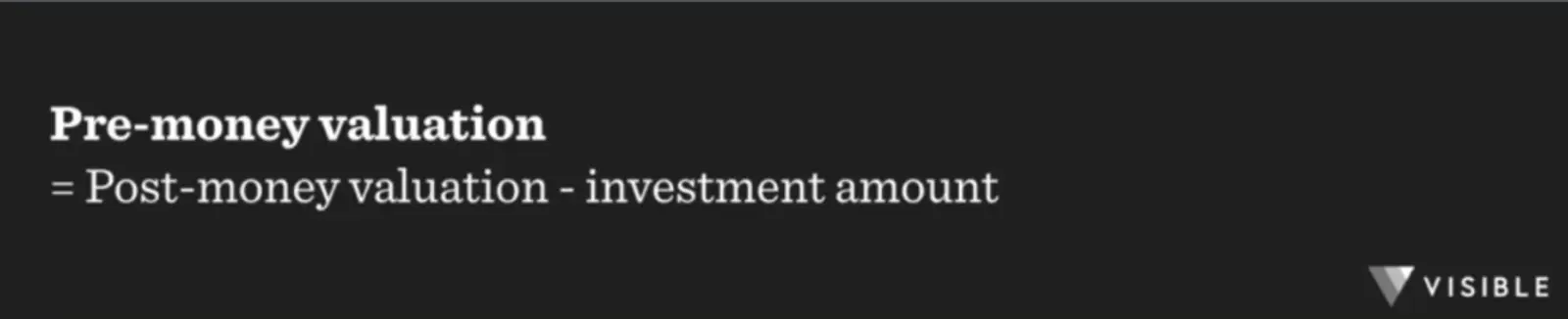 Pre-money vs Post-money: Essential Startup Knowledge - Visible.vc
