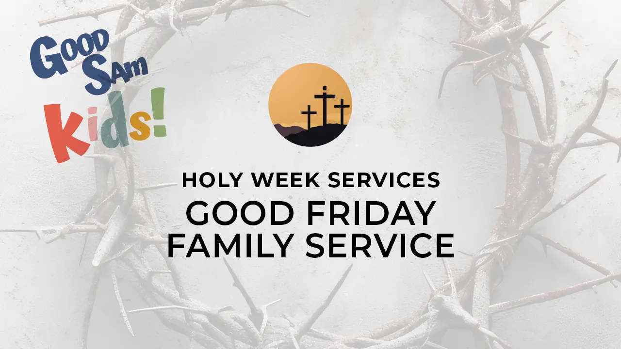 Good Friday Family Service | The Church of the Good Samaritan