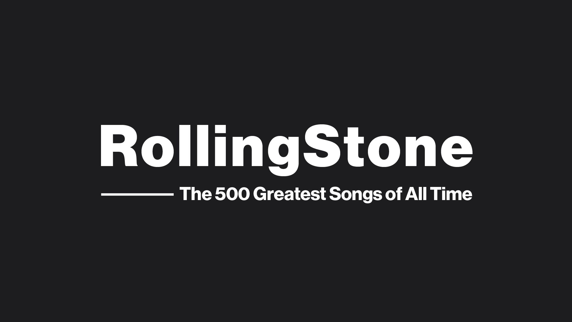 Rolling Stone - The 500 Greatest Songs of All Time — JYC - Jared Yeung ...