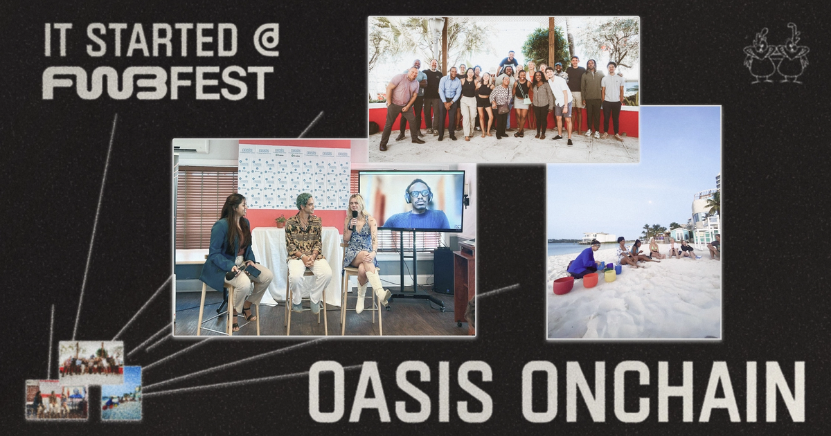 It Started @ FEST: Oasis Onchain