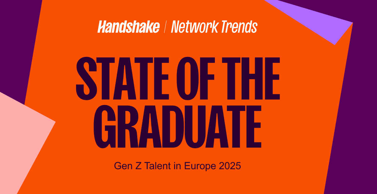 State of the graduate: Gen Z Talent in Europe 2025 | Handshake