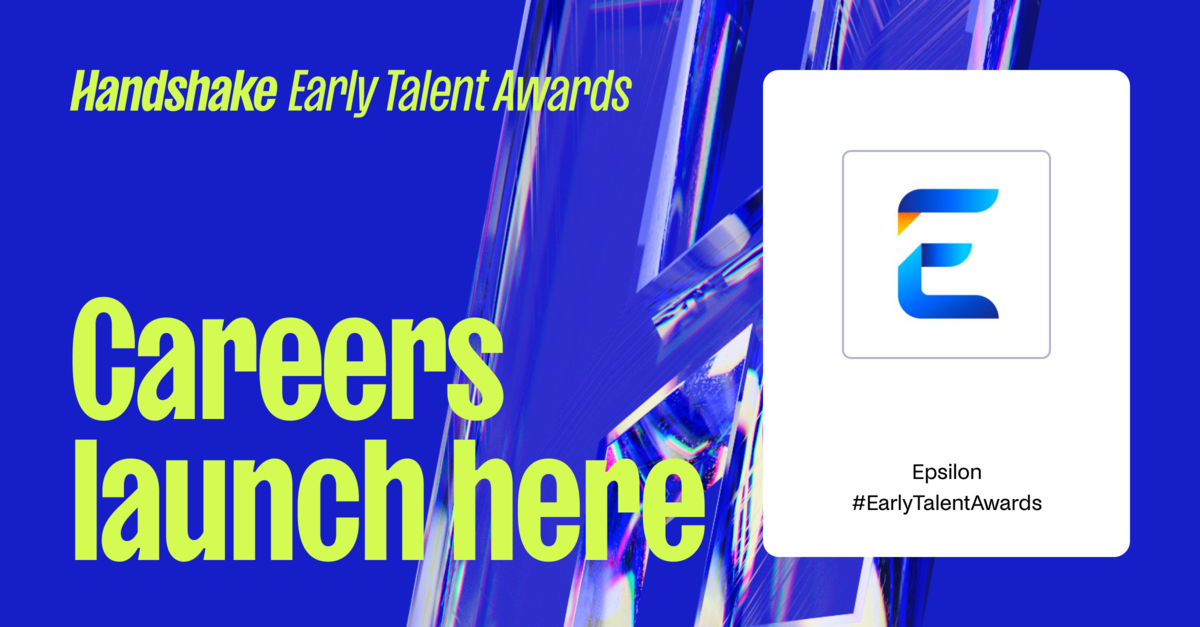 2024 Handshake Early Talent Awards - Epsilon | Handshake 2024 Handshake Early Talent Awards - Epsilon | Handshake