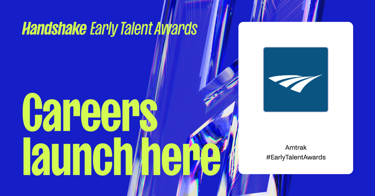 2024 Handshake Early Talent Awards - Amtrak | Handshake 2024 Handshake Early Talent Awards - Amtrak | Handshake