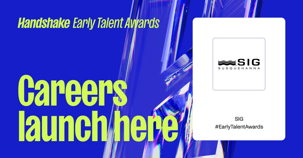 2024 Handshake Early Talent Awards - SIG | Handshake