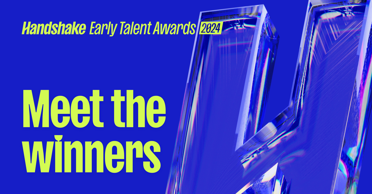 Meet the winners: 2024 #EarlyTalentAwards | Handshake