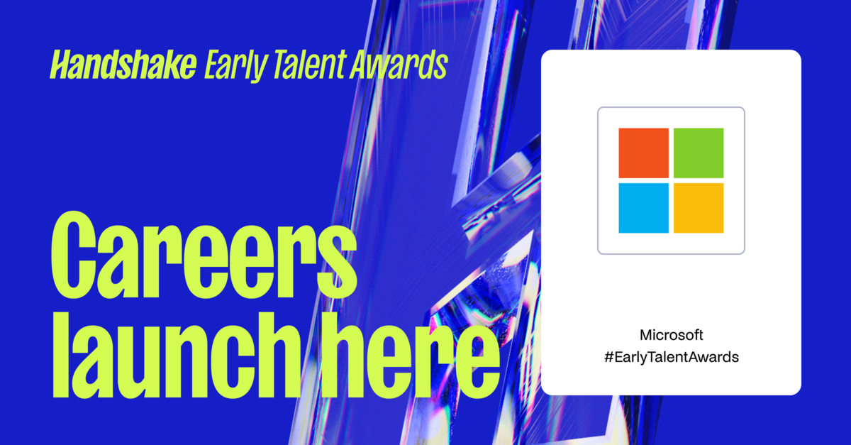 2024 Handshake Early Talent Awards - Microsoft | Handshake 2024 Handshake Early Talent Awards - Microsoft | Handshake