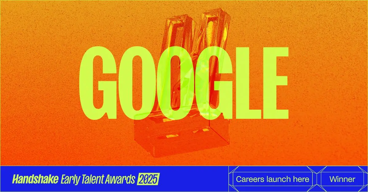 2025 Handshake Early Talent Awards - Google | Handshake