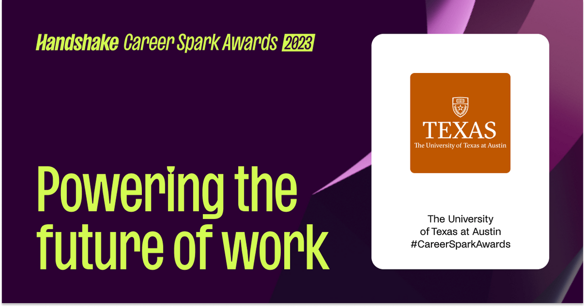 The University of Texas at Austin | 2023 Handshake Career Spark Award ...
