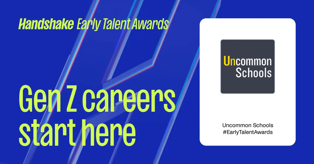 2023 Handshake Early Talent Awards - Uncommon Schools | Handshake