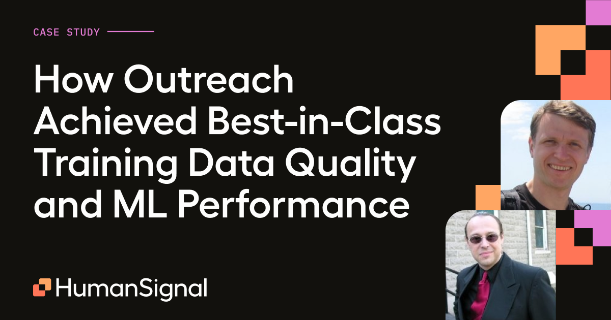 How Outreach Achieved Best-in-Class Training Data Quality and ML ...
