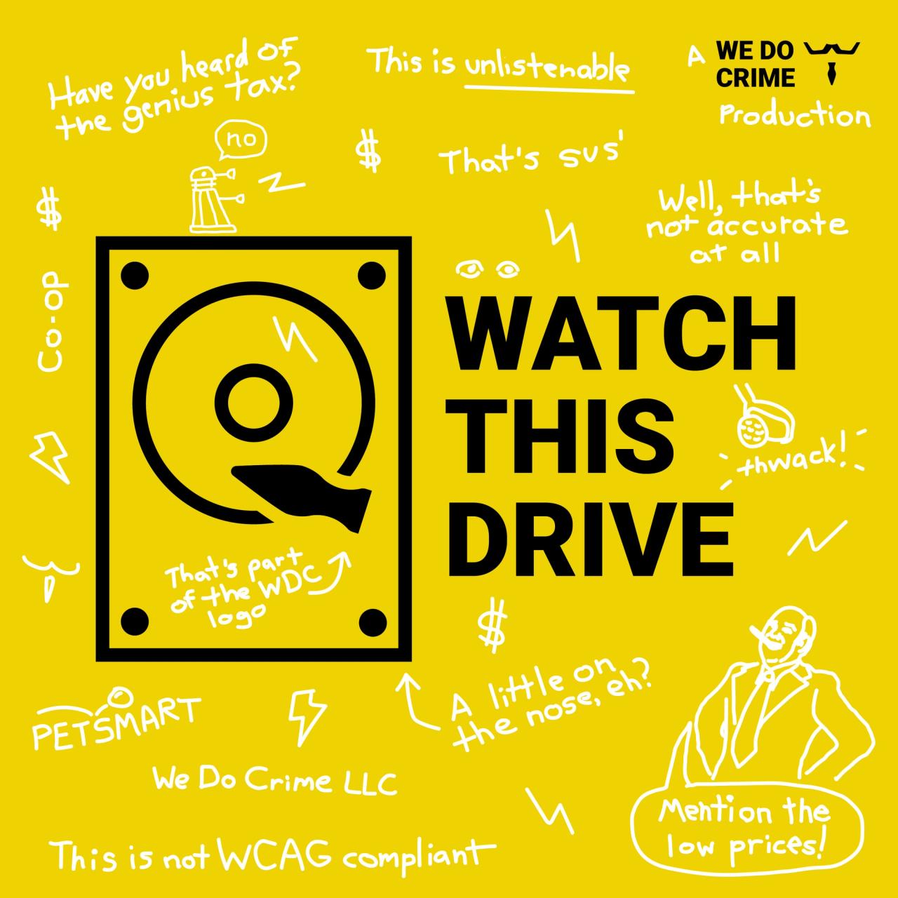 Watch This Drive | We Do Crime