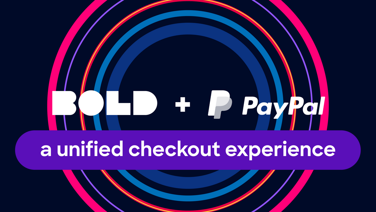 Unified Payments and Commerce | Bold Commerce and PayPal