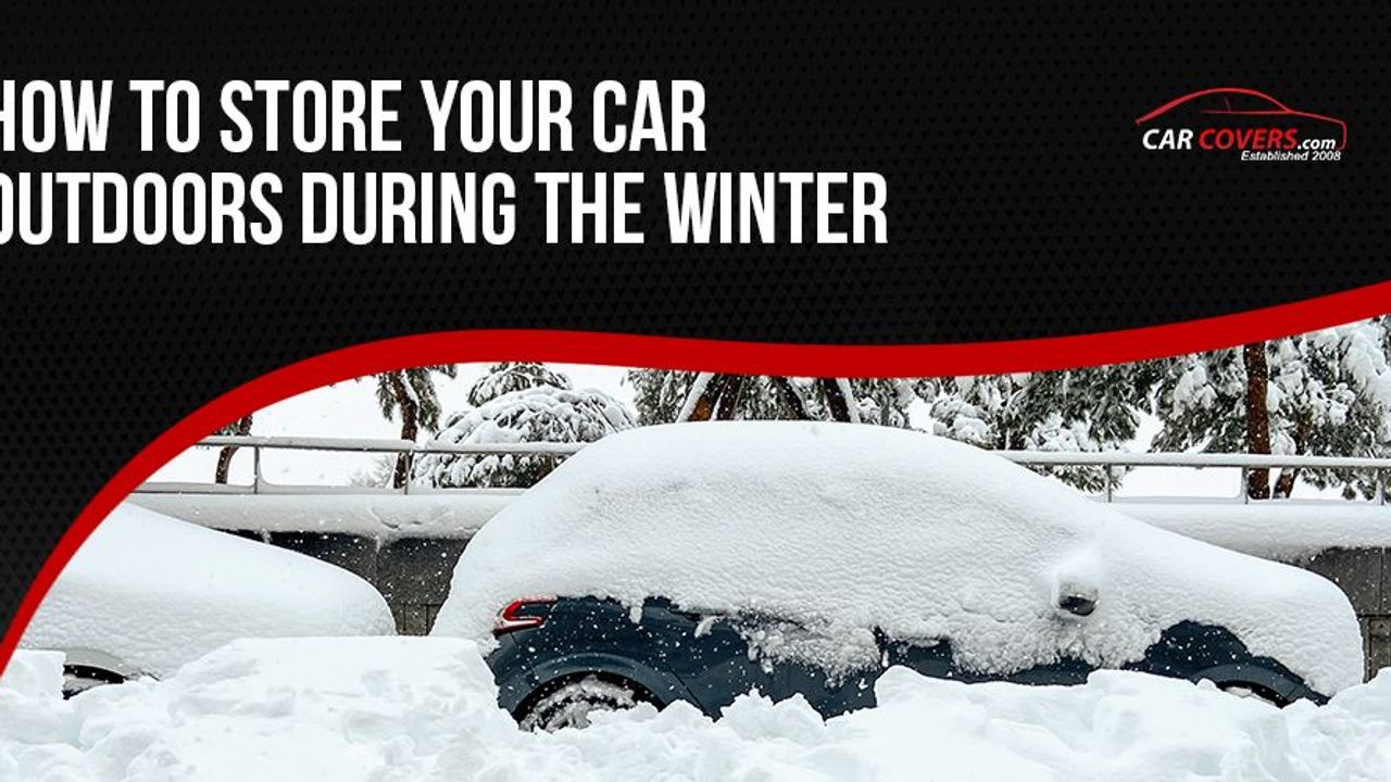 How to Store Your Car During Winter | CarCovers.com