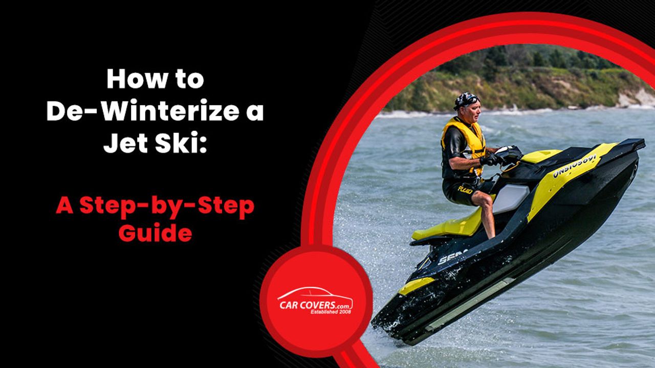 How to De-Winterize a Jet Ski: A Step-by-Step Guide | CarCovers.com