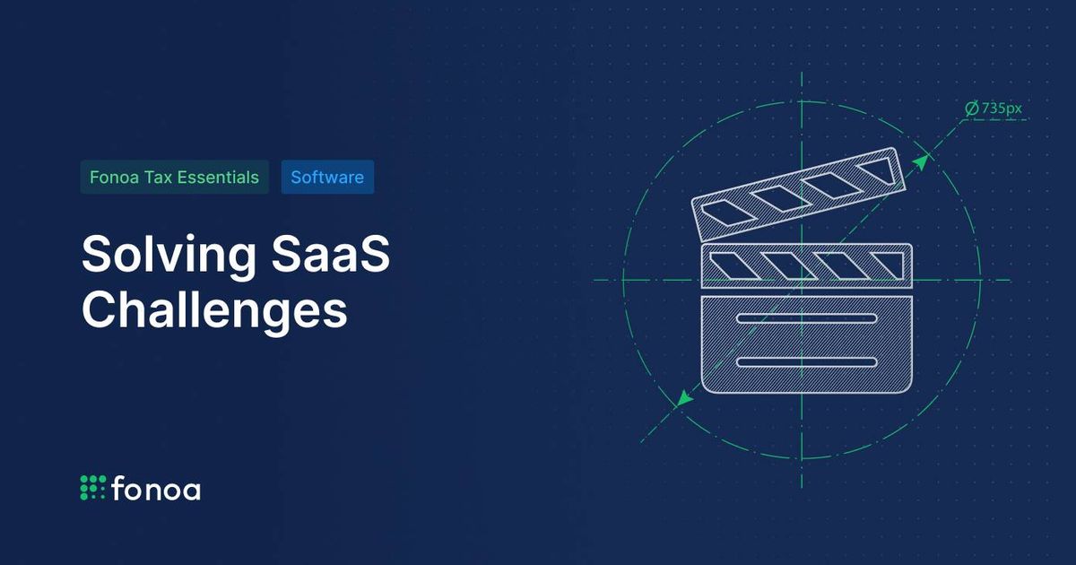 Fonoa Tax Essentials: Solving SaaS Challenges Fonoa Tax Essentials: Solving SaaS Challenges