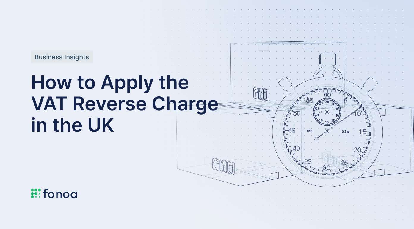 How to Apply the VAT Reverse Charge in the UK: Post-Brexit Rules