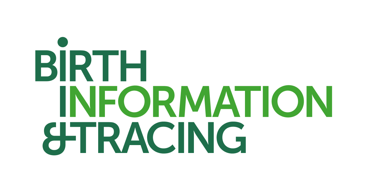 Birth Information and Tracing Guidelines - Birth Information & Tracing Birth Information and Tracing Guidelines - Birth Information & Tracing