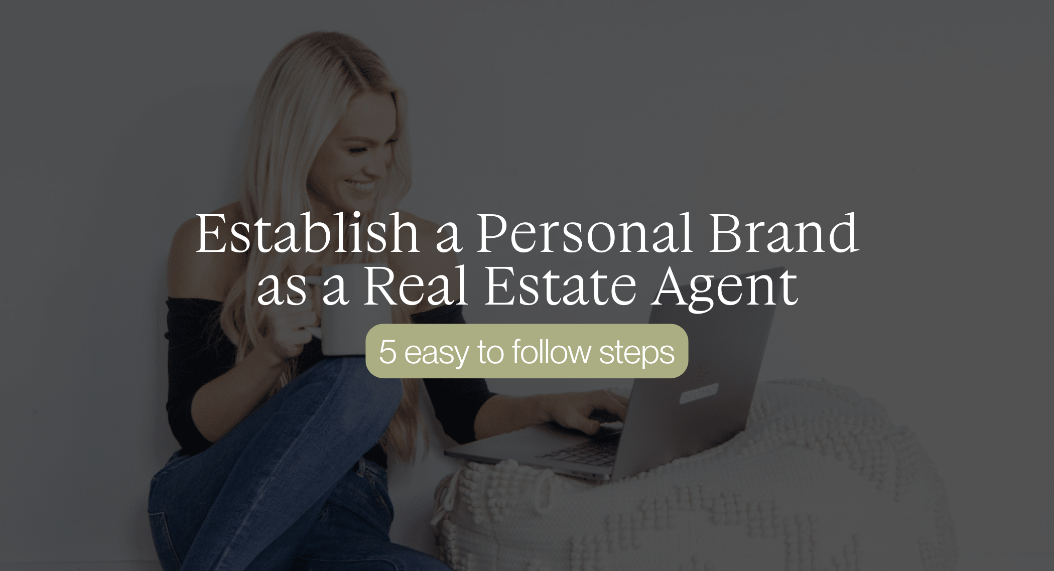 Establish a Personal Brand as a Real Estate Agent | Coffee & Contracts
