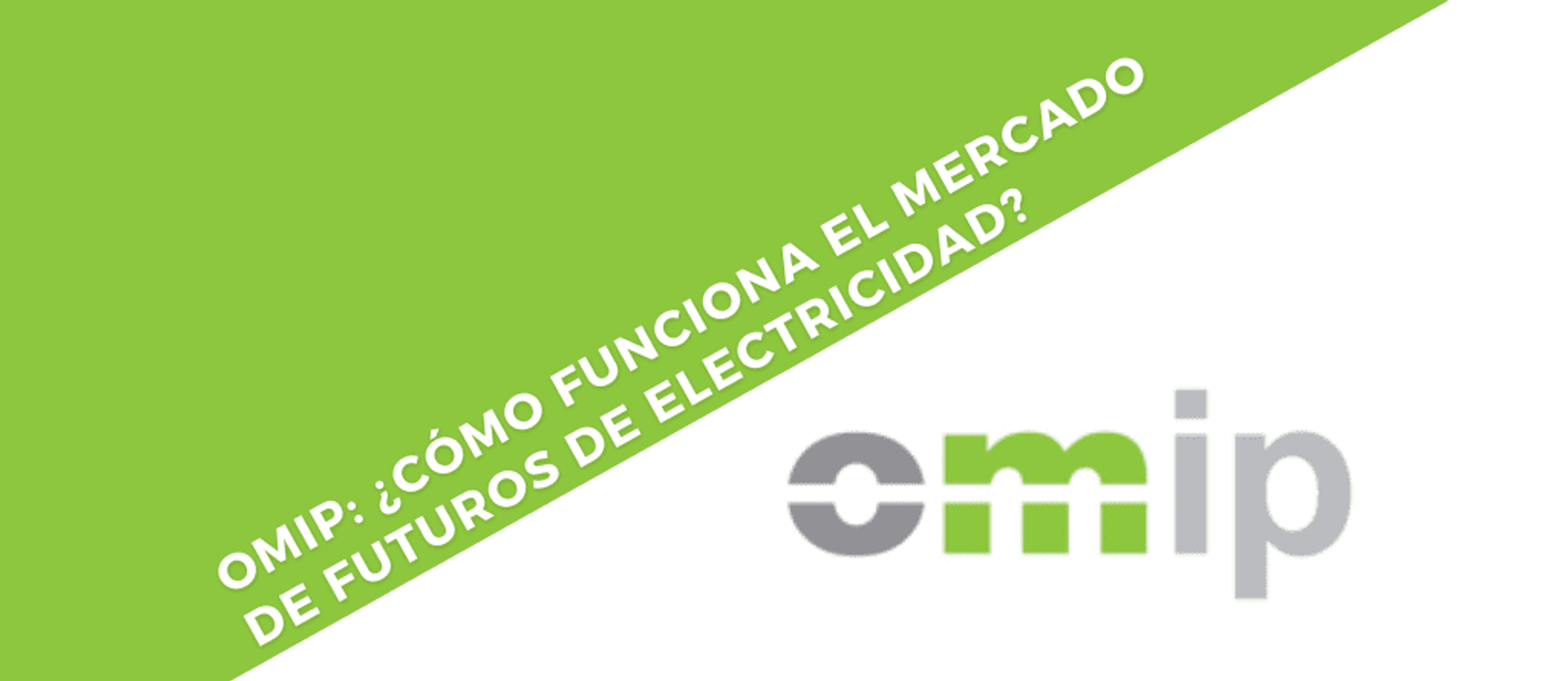 OMIP: ¿Cómo funciona el mercado de futuros de electricidad?