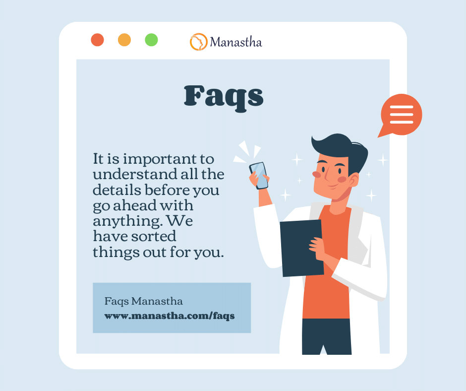 Faqs - Manastha Best Online Counselling & Therapy
