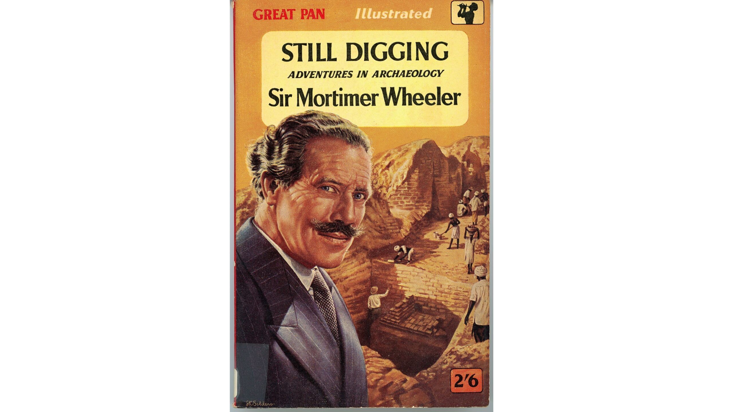 Mortimer Wheeler: Rebooting Indian Archaeology