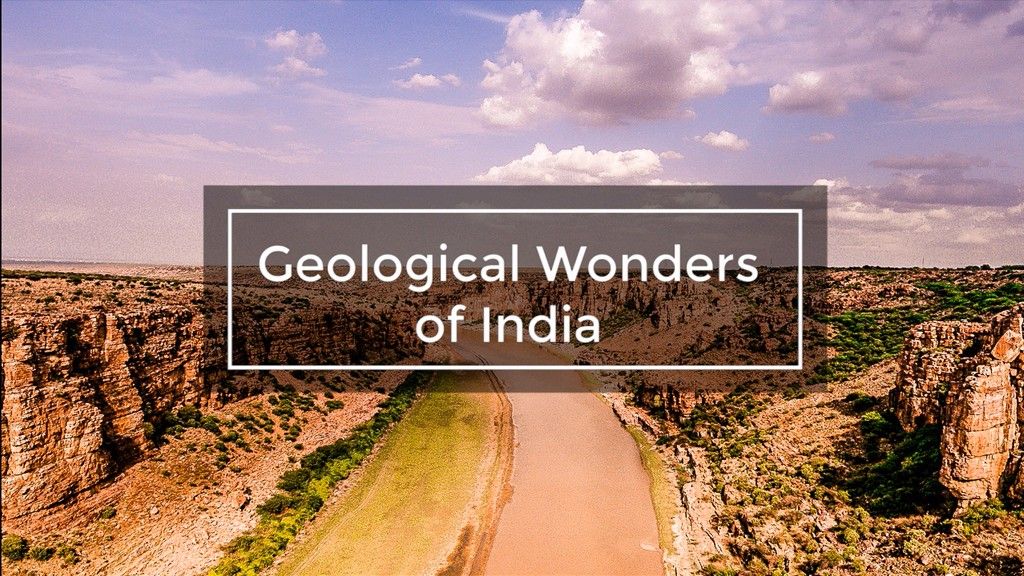 Geological Wonders of India