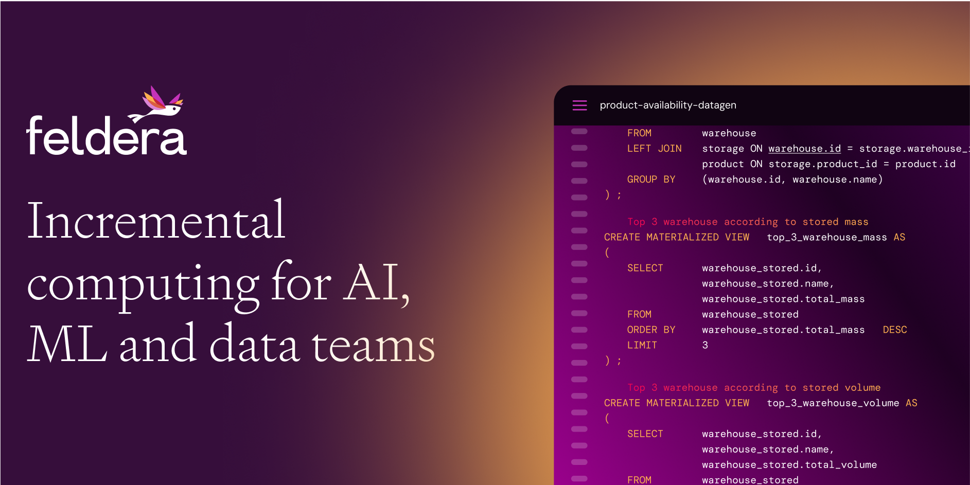 Feldera: The incremental computing engine for AI, ML and data teams