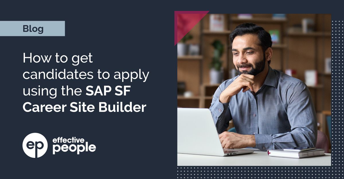 How to Get Candidates to Apply Using the SAP SF Career Site Builder ...