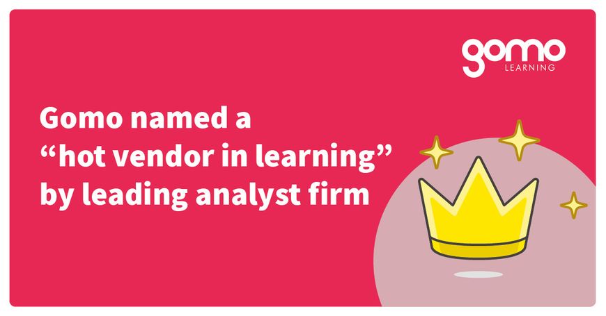 Gomo named a “hot vendor in learning” by leading analyst firm | Gomo ...