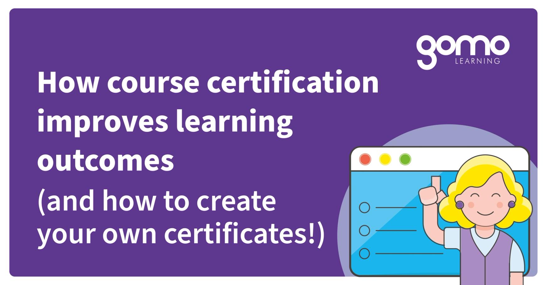 How to create eLearning course certificates | Gomo Learning