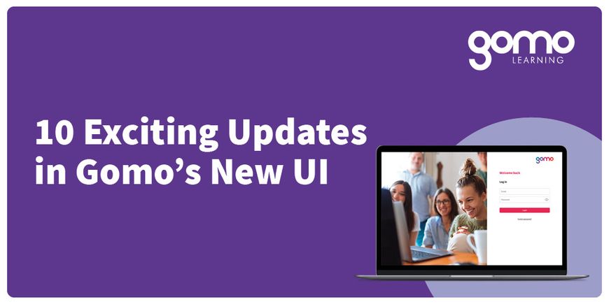 10 exciting updates in Gomo’s new UI [Quick visual guide] | Gomo Learning