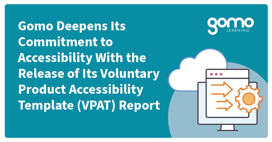 Gomo Releases VPAT Report | Gomo Learning