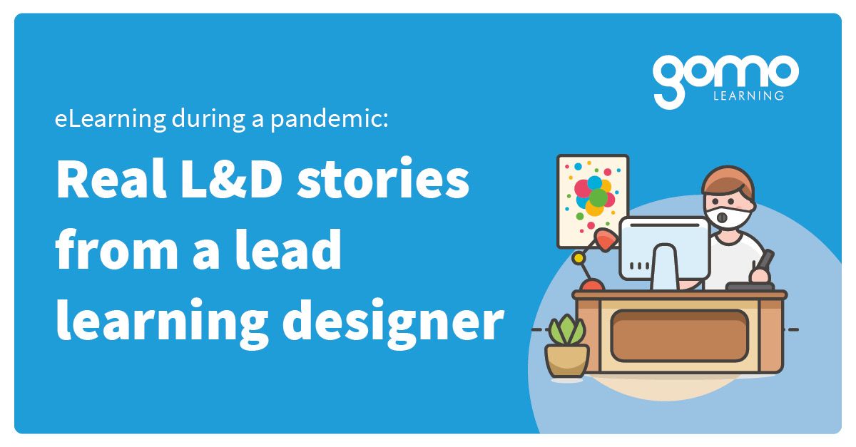 eLearning during a pandemic: Real L&D stories from a lead learning ...