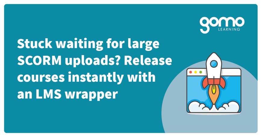 Stuck waiting for large SCORM uploads? release courses instantly with ...