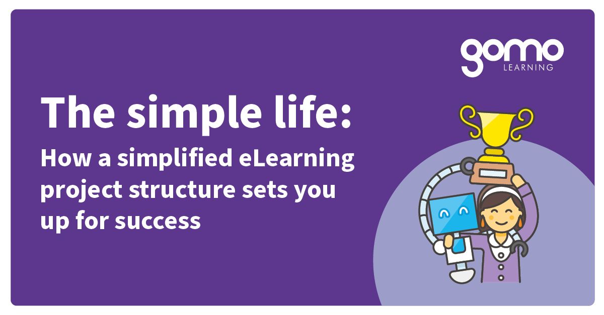 How simple eLearning project structure sets you up for success | Gomo ...