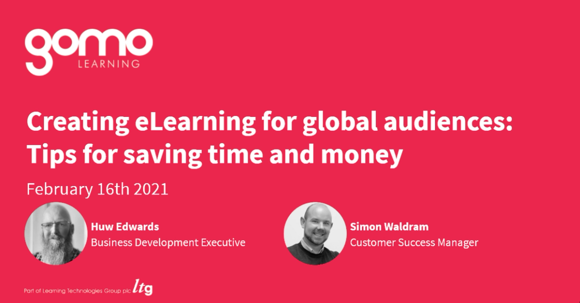 Creating eLearning for global audiences: Tips for saving time and money | Gomo Learning