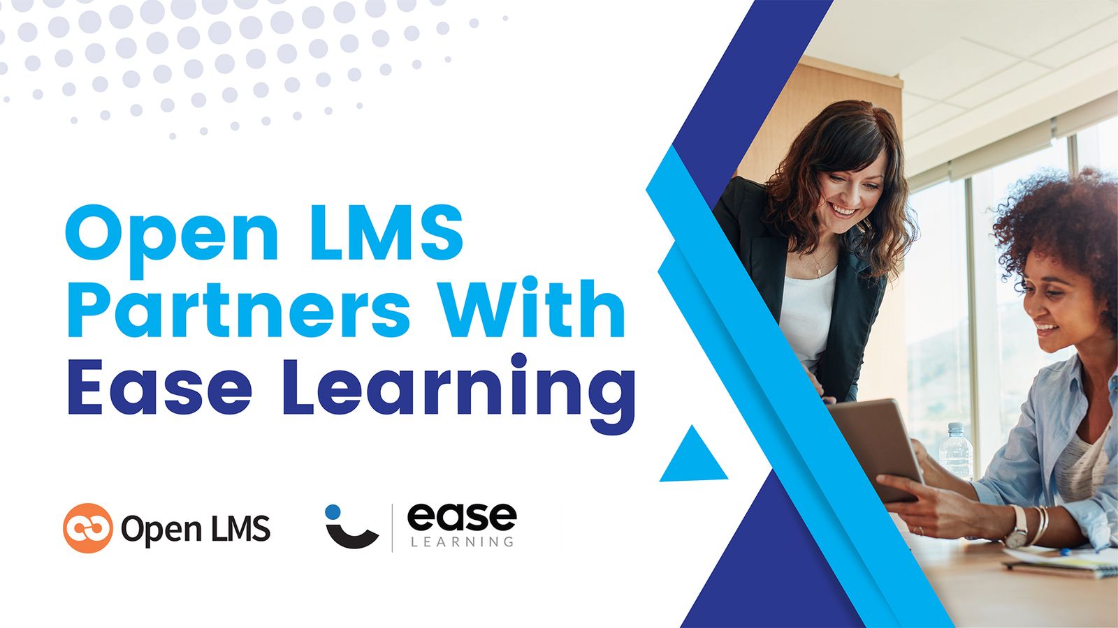 Open LMS Partners With Ease Learning, Integrating the Skillways Platform to Strengthen Skills ...