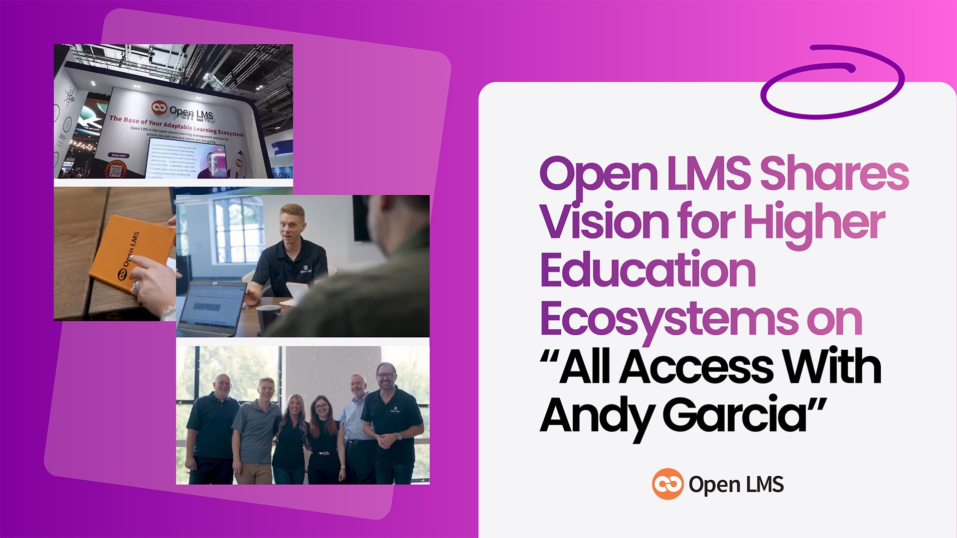 Open LMS Shares Vision for Higher Education Ecosystems on “All Access ...