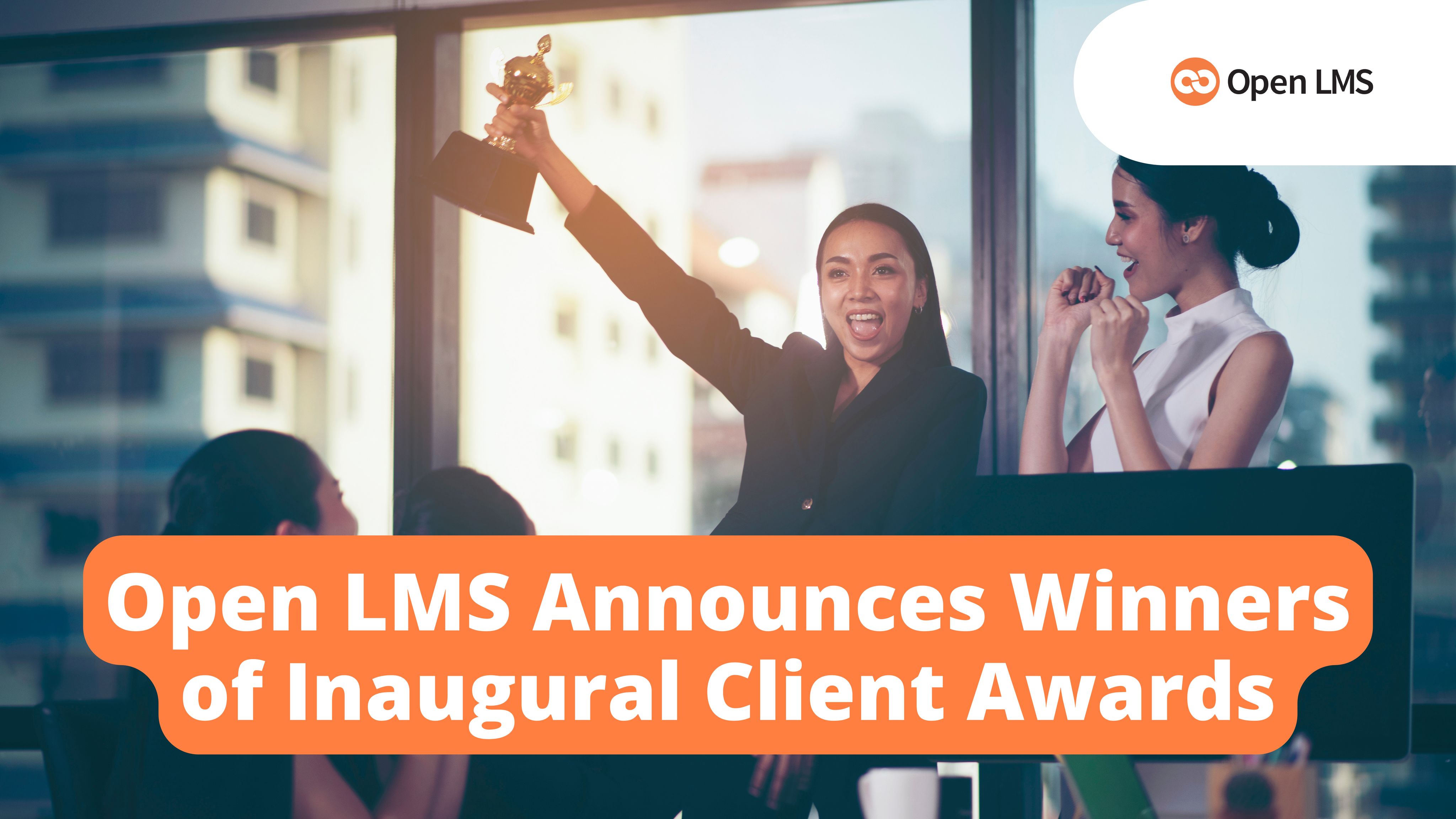 Open LMS Announces Winners of Inaugural Client Awards