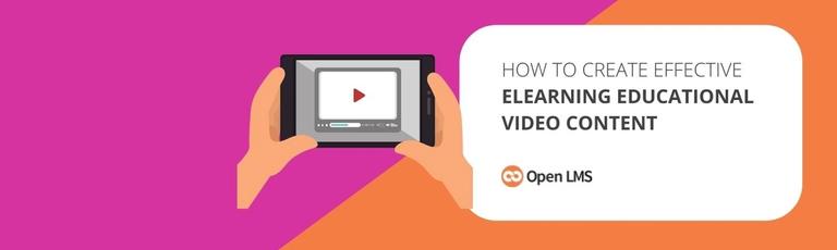 How To Create Effective eLearning Educational Video Content