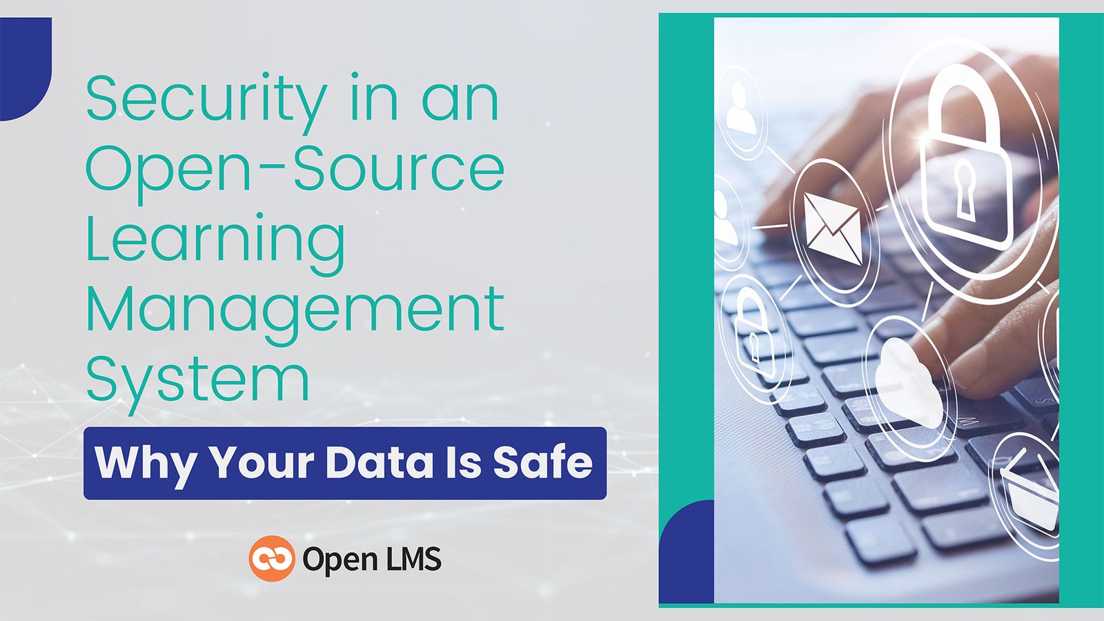 Security in an Open-Source Learning Management System—Why Your Data Is Safe